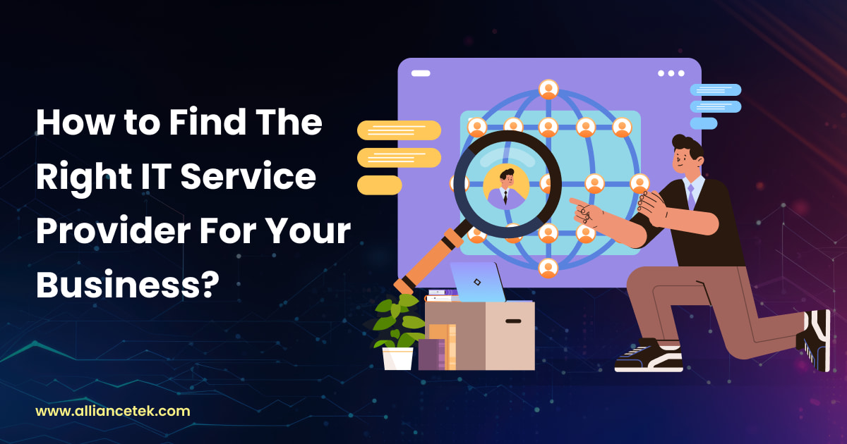 How to Find The Right IT Service Provider For Your Business?