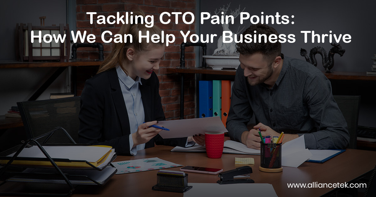 Tackling CTO Pain Points: How We Can Help Your Business Thrive