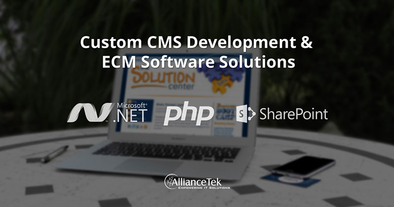 Custom CMS & ECM Development Solutions - AllianceTek