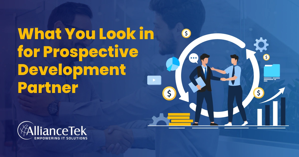 What You Look in for Prospective Development Partner